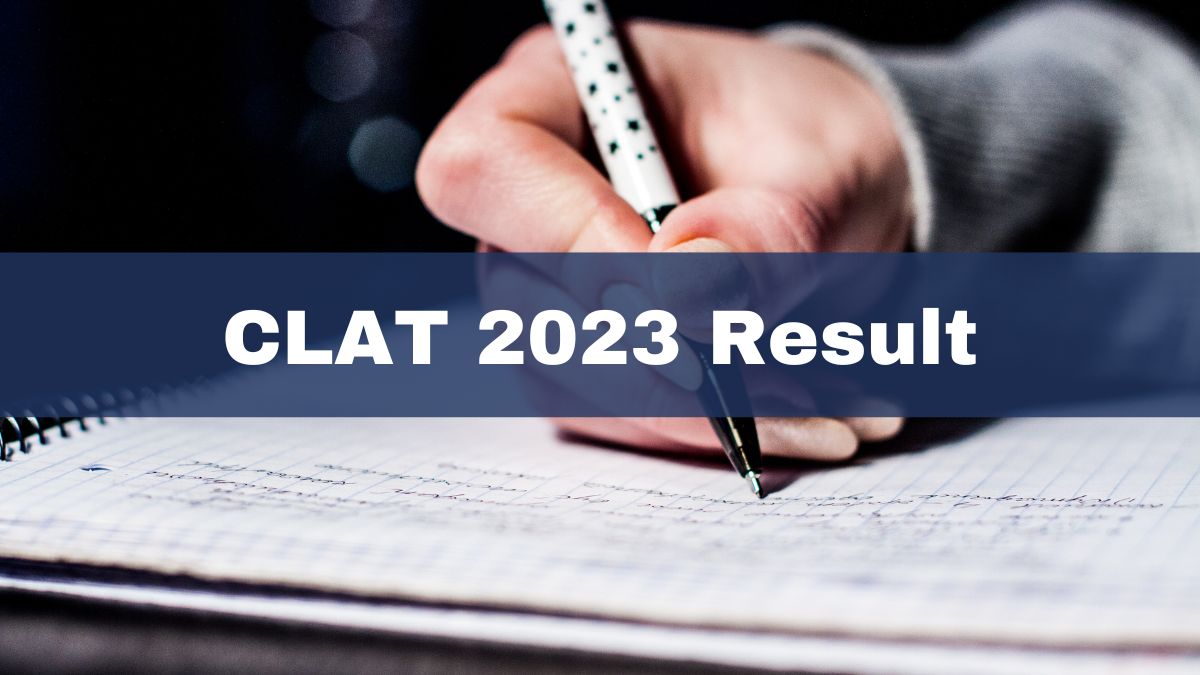 CLAT 2023 Result Released At Consortiumofnlus.ac.in; Here’s How To Check