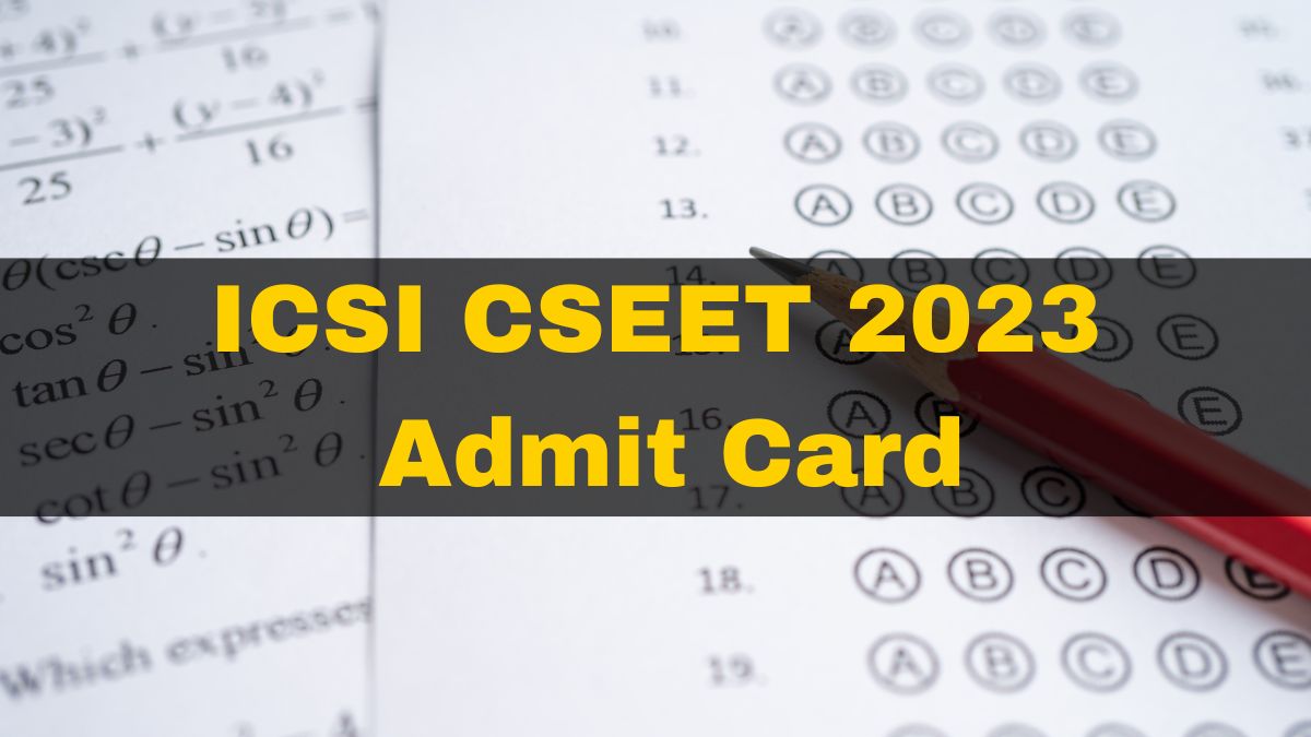 ICSI CSEET 2023 Admit Card To Release Soon At icsi.edu, Exam On January ... ICSI CSEET 2023 Admit Card To Release Soon At icsi.edu, Exam On January ...