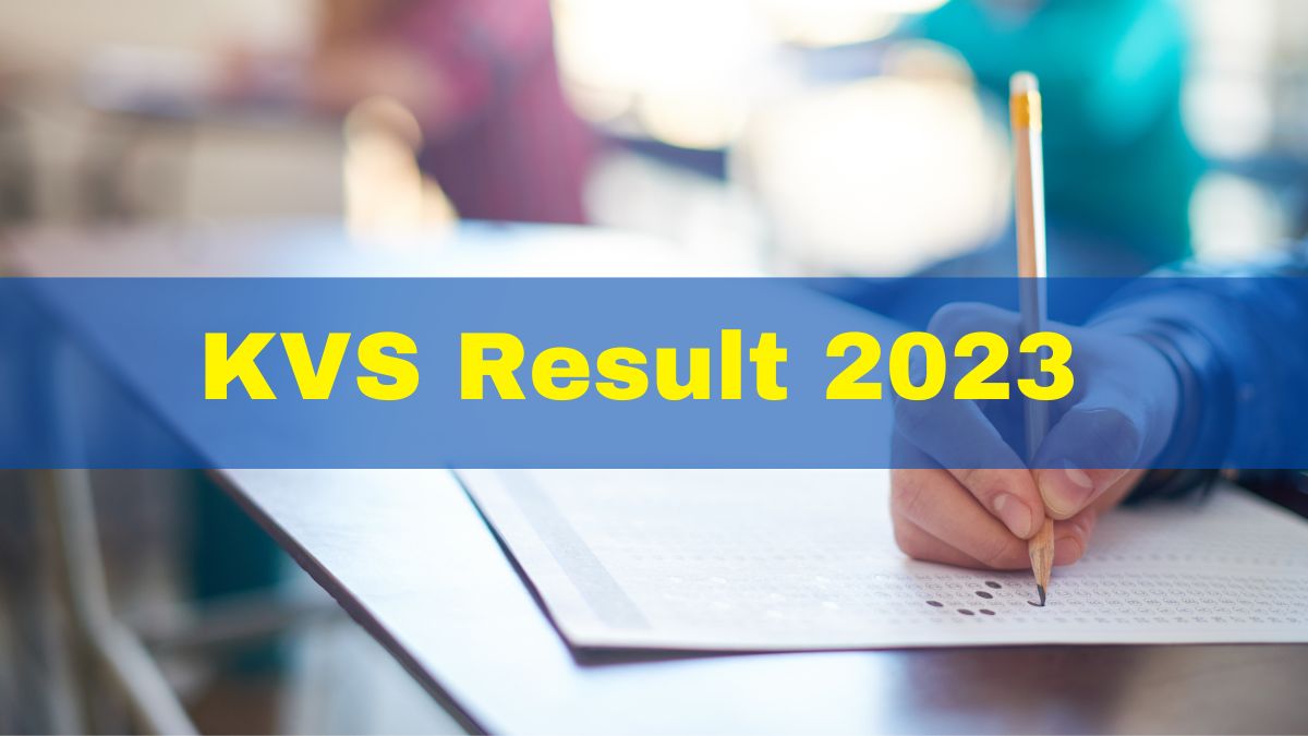 KVS Result 2023 For PRT And Principal Posts Out At kvsangathan.nic.in ...