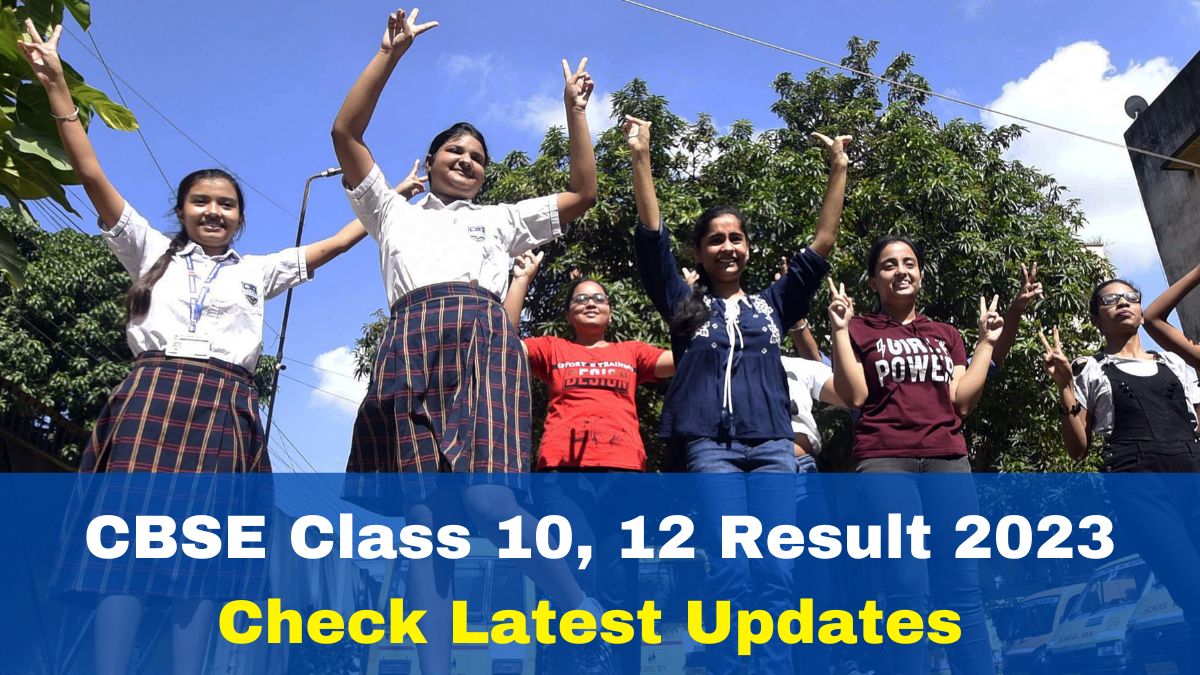 CBSE 2023 Result Date: CBSE Class 10 And 12 Results To Be Released Soon ...