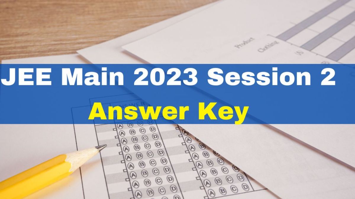 JEE Main 2023 Result Session 2: Final Answer Key Released At jeemain ...