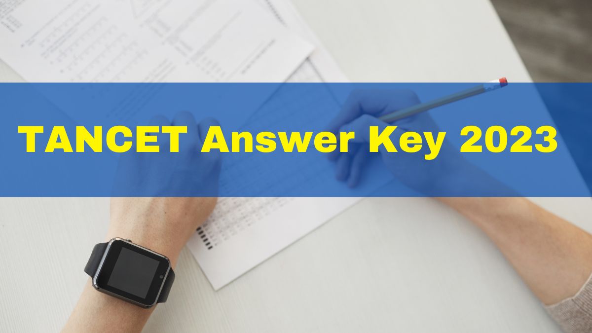 TANCET Answer Key 2023 Released At tancet.annauniv.edu; Here’s How To Check