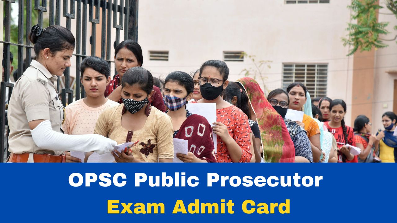 OPSC Public Prosecutor Exam Admit Card To Be Announced Today At opsc ...