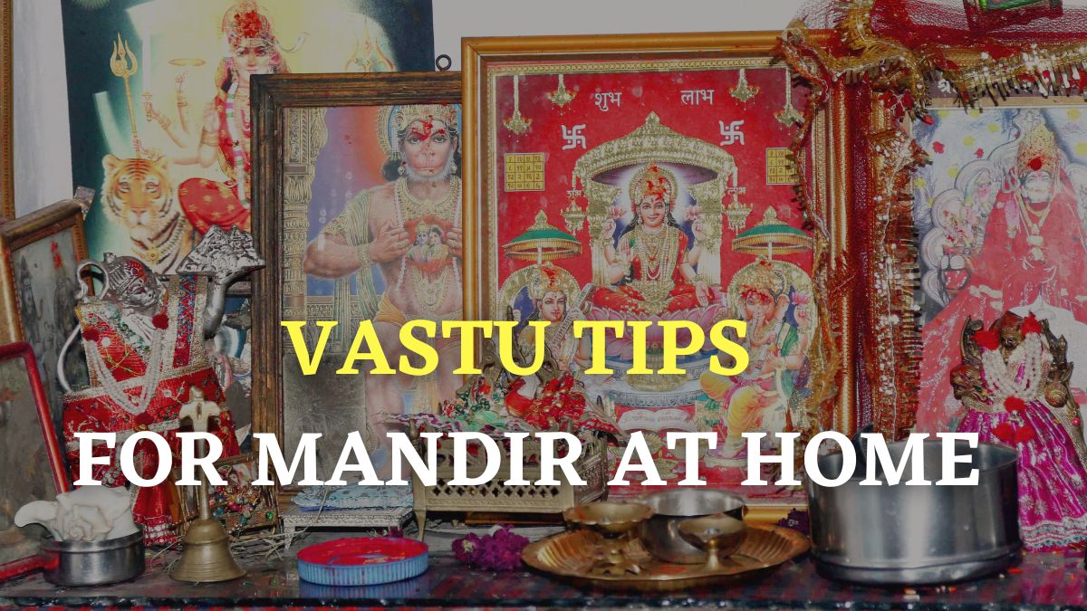 Vastu Tips: Where To Place Mandir In Home And How To Decorate It