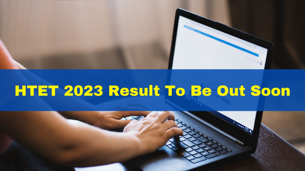 HTET 2023 Result To Be Out Anytime Soon At bseh.org.in; Check Cut-Off Trends Here
