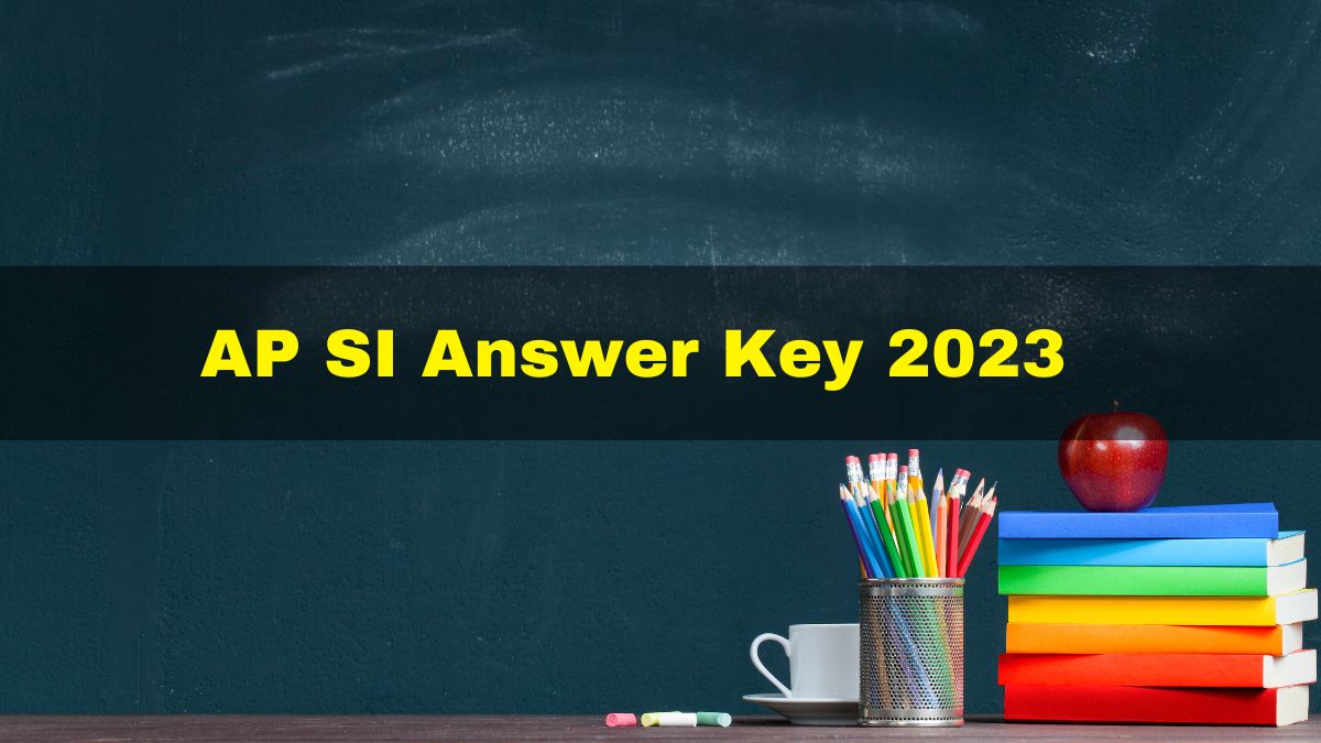 AP SI Answer Key 2023 Released At slprb.ap.gov.in; Here’s How To Check