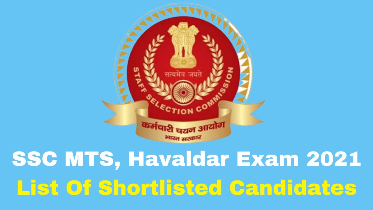 SSC MTS, Havaldar Exam 2021: List Of Shortlisted Candidates Released At ...