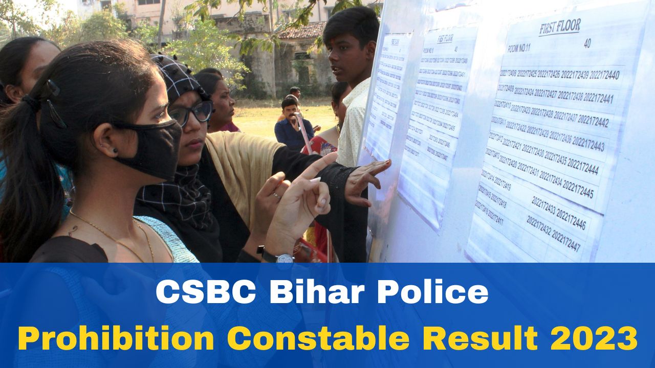 CSBC Bihar Police Prohibition Constable Result 2023 Out At csbc.bih.nic ...