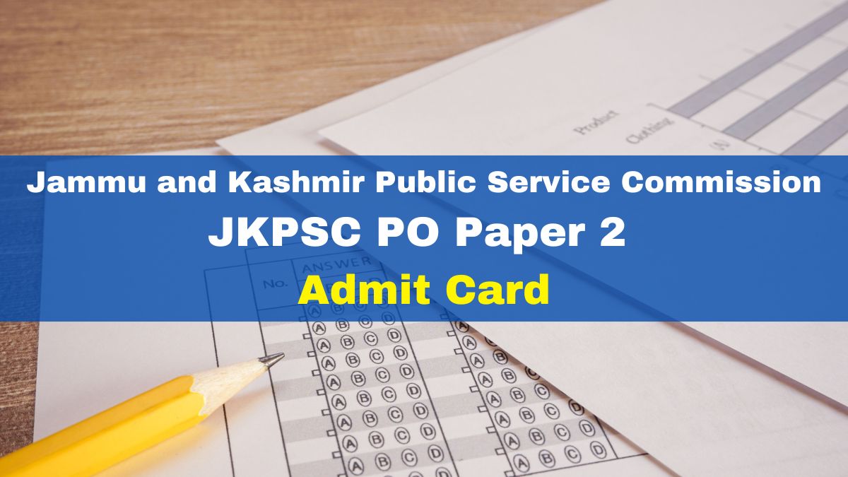 JKPSC PO Paper 2 Admit Card Out At jkpsc.nic.in; Here’s How To Check
