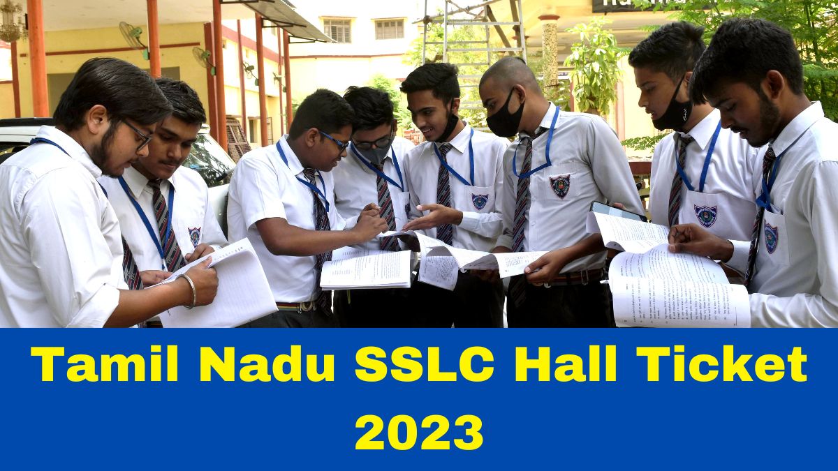 TN SSLC Hall Ticket 2023: Tamilnadu Board 10th Admit Card Released At ...