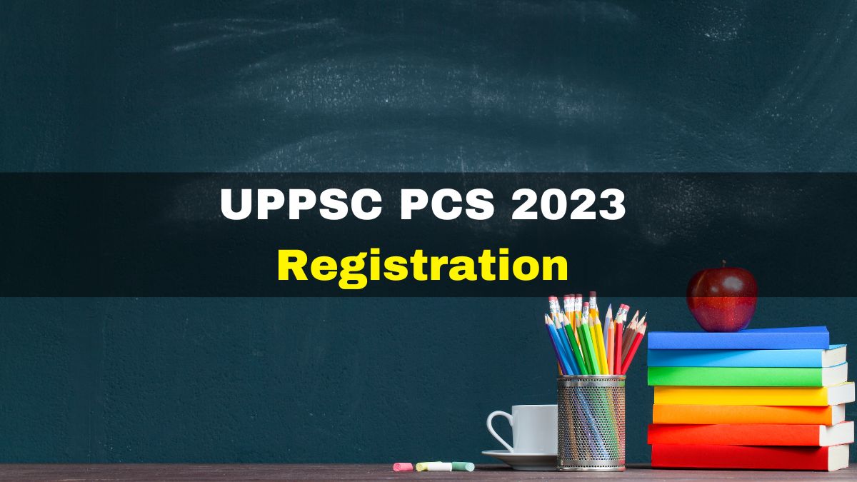 UPPSC PCS 2023 Registration Process To Begin Tomorrow At uppsc.up.nic ...