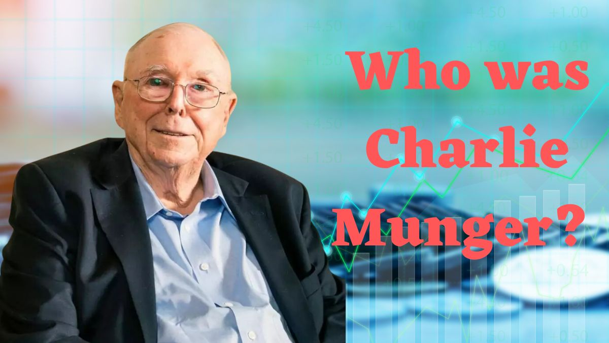 Who Was Charlie Munger? His Connection With Warren Buffet, Net worth ...