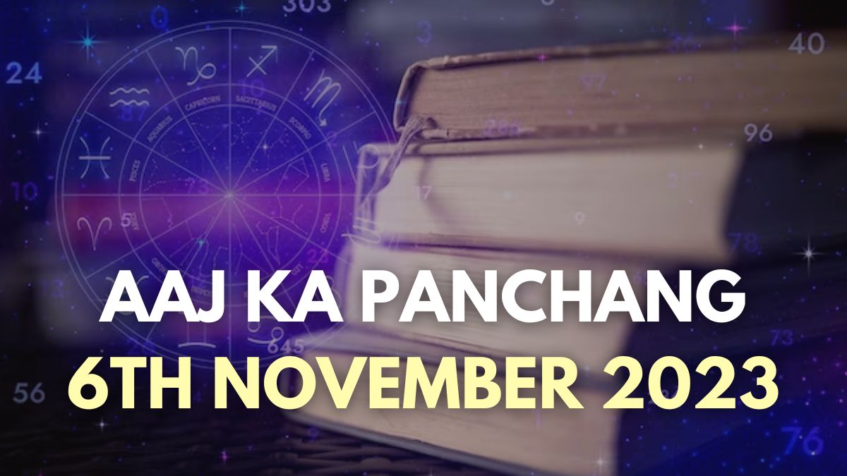 Aaj Ka Panchang 6 November 2023: Check Today’s Sunrise, Moonrise ...
