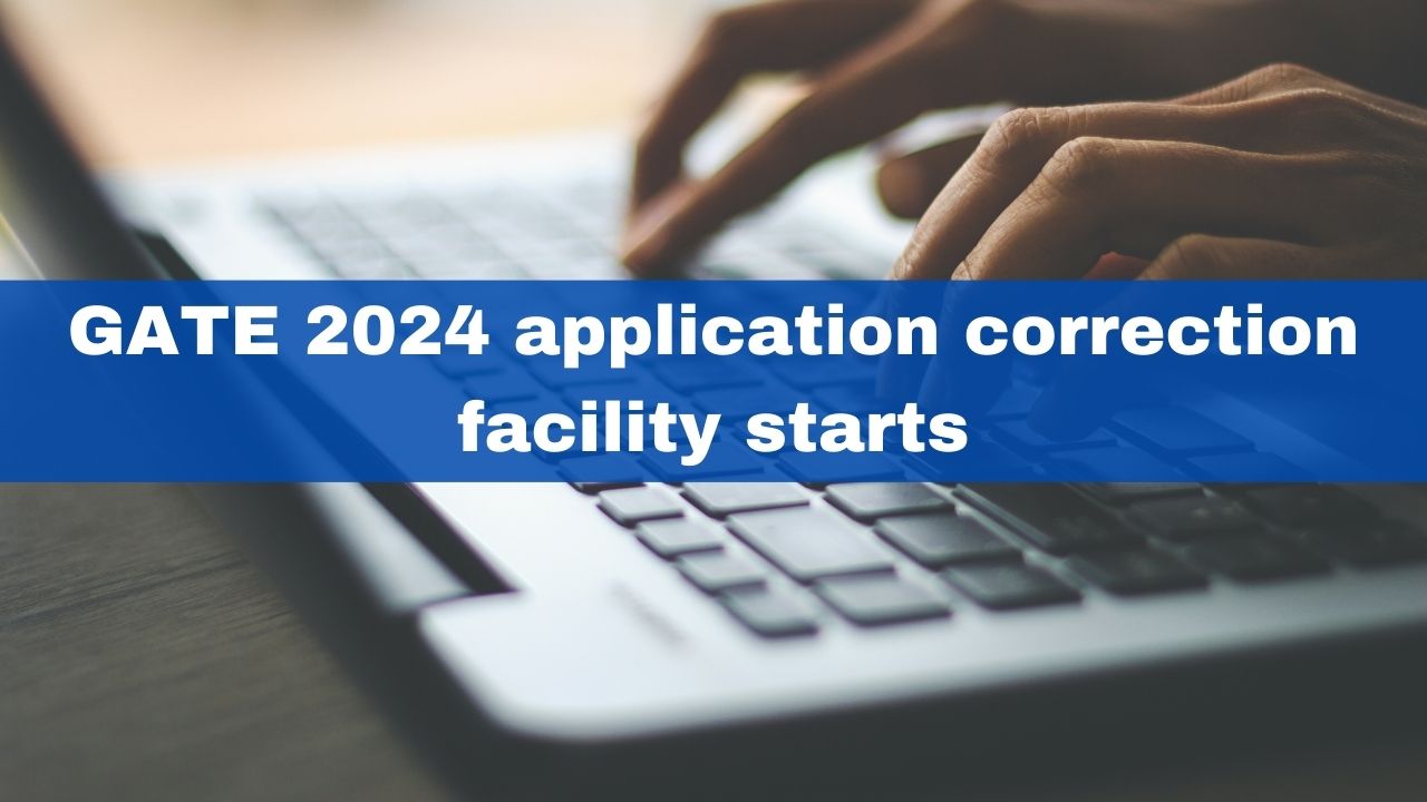 GATE 2024 Application Correction Facility Starts At gate2024.iisc.ac.in ... GATE 2024 Application Correction Facility Starts At gate2024.iisc.ac.in ...