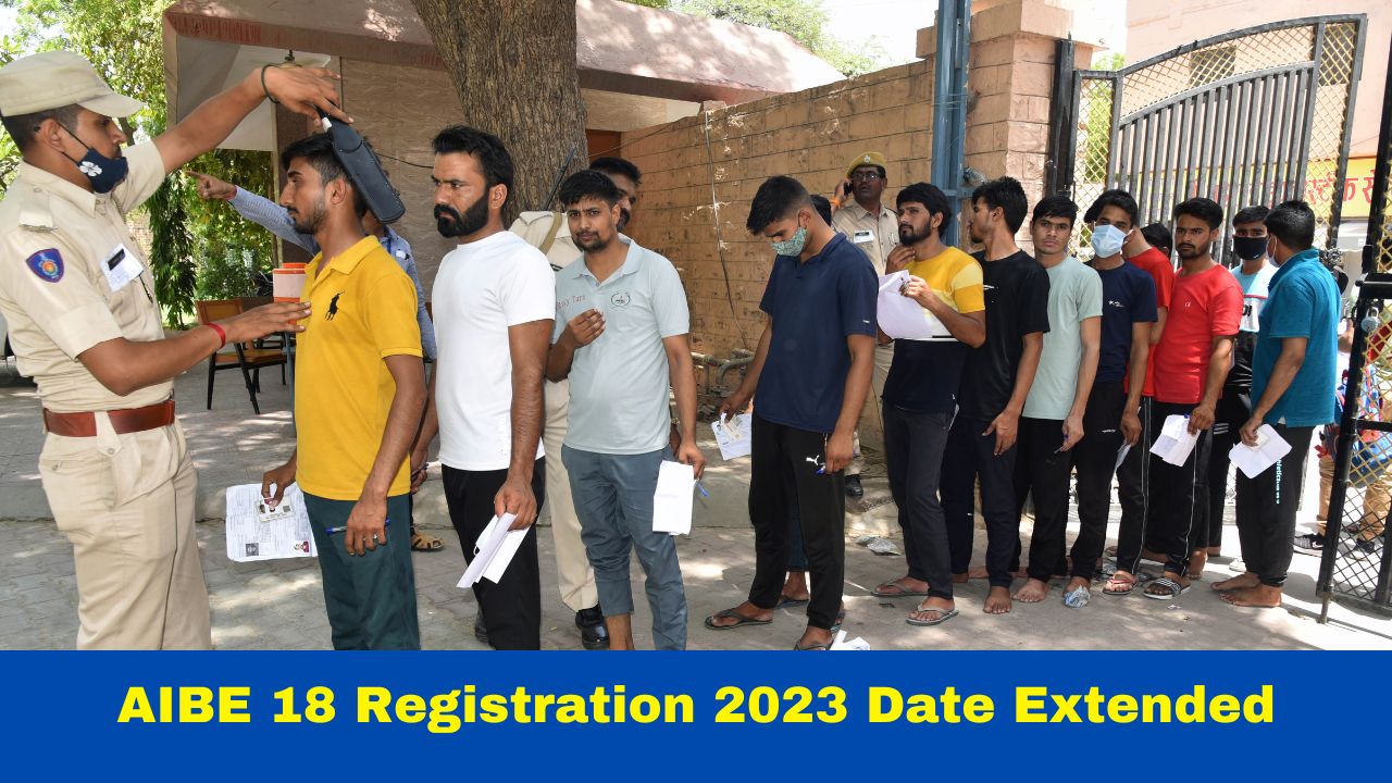 AIBE 18 Registration 2023 Date Extended; Check Revised Schedule Here