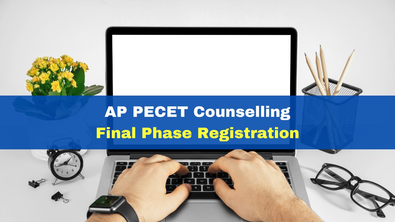 AP PECET Counselling: Final Phase Registration Window To Open Today At ...
