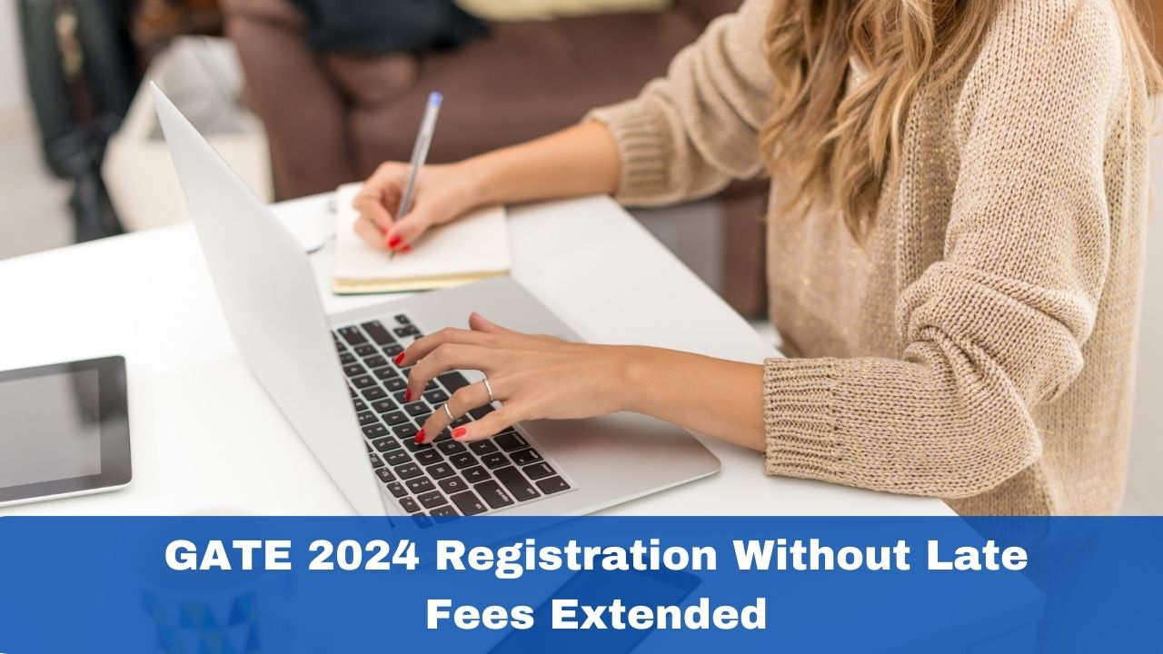 GATE 2024 Registration Without Late Fees Extended Till Next Week; Check ... GATE 2024 Registration Without Late Fees Extended Till Next Week; Check ...