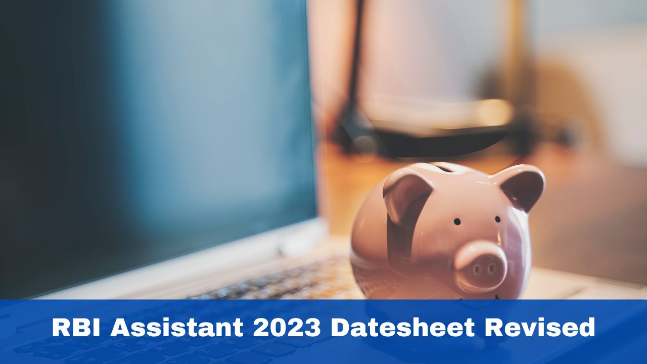 Rbi Assistant 2023 Datesheet Revised Read Official Notification At