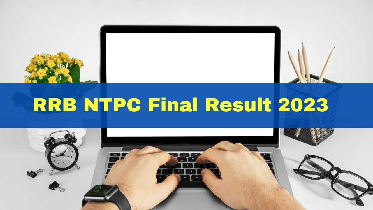 RRB NTPC Final Result 2023 Declared For Various Regions; Here's How To ...