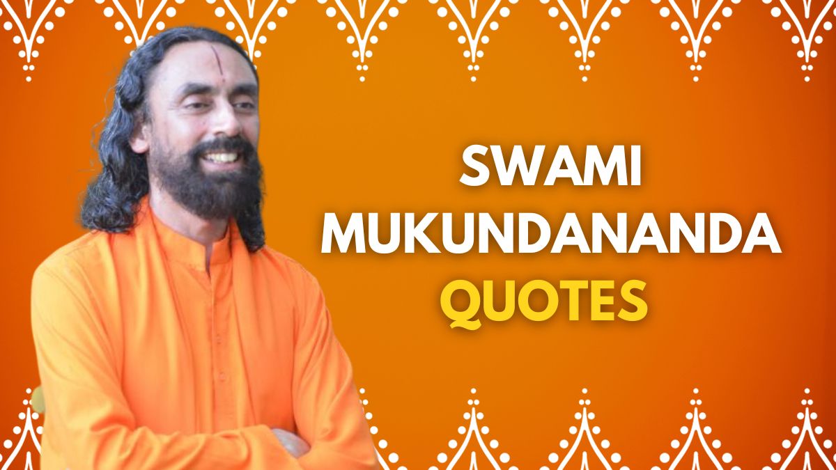 20 Spiritual Quotes By Swami Mukundanada For A Successful And Happy ...