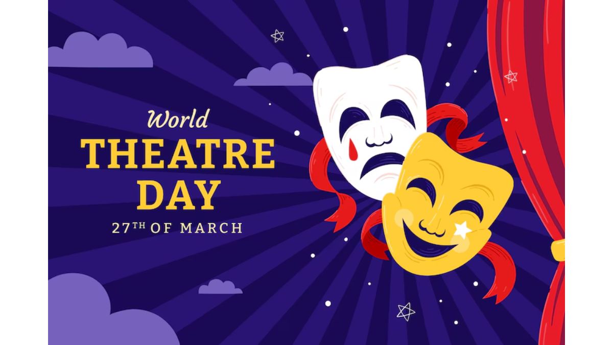 World Theatre Day 2024: Date, History, Significance, Theme | All You ...