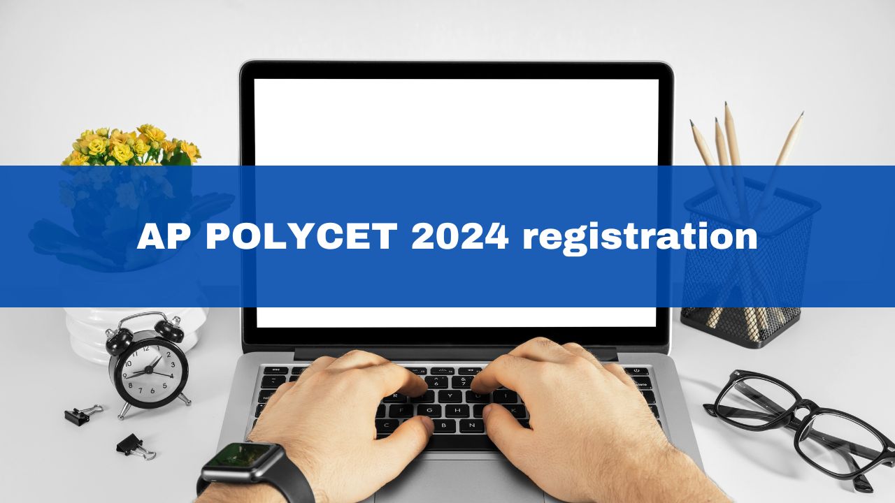 AP POLYCET 2024 Registration Window Closes Tomorrow At polycetap.nic.in ...