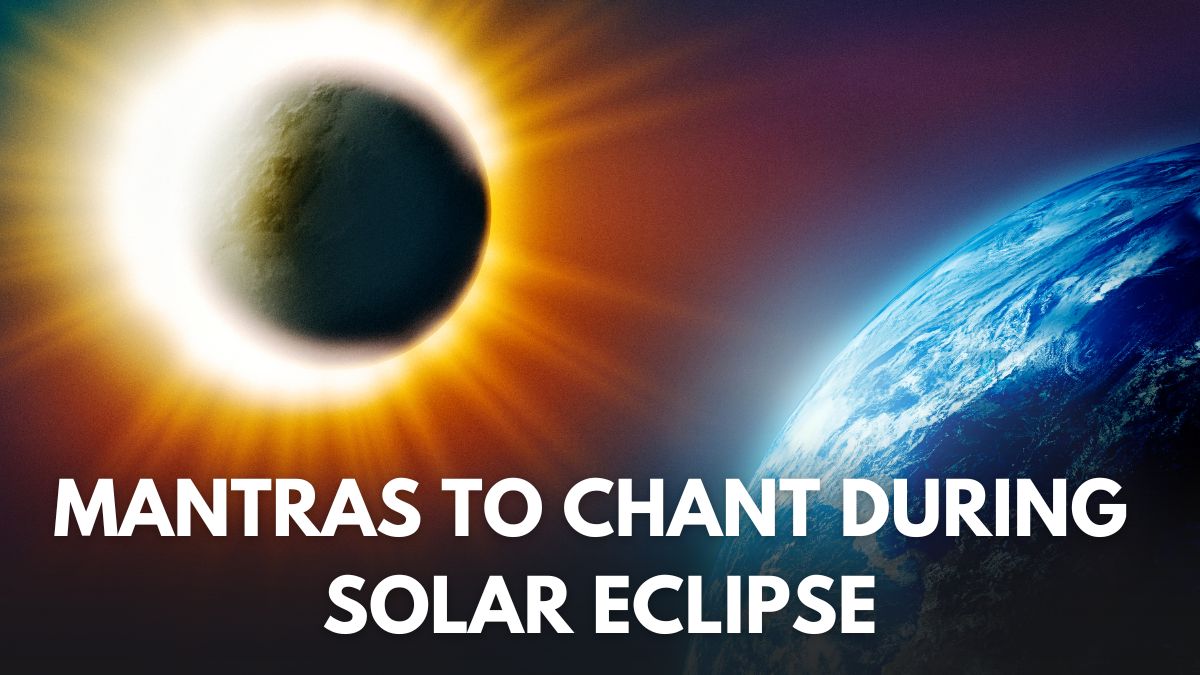 Solar Eclipse 2024: 5 Powerful Mantras To Chant During Surya Grahan To Lessen Its Negative Impacts
