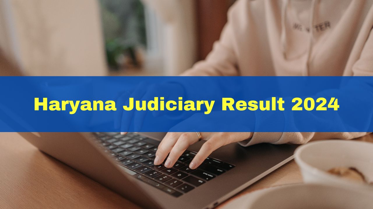 HPSC Haryana Judiciary 2024 Exam Result Declared At hpsc.gov.in; Check Merit List PDF Here