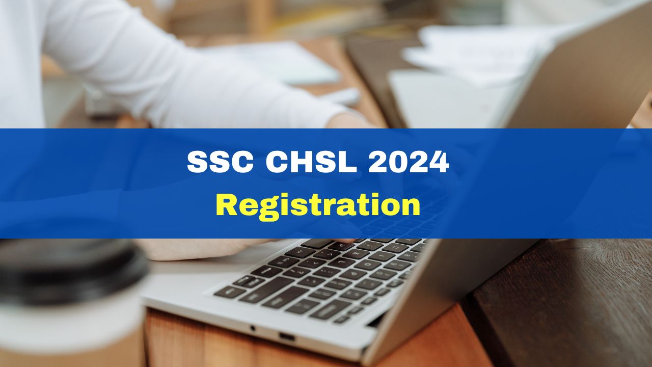 SSC CHSL 2024 Registration Process Begins For 3,712 Vacancies At ssc.gov.in; Check Exam Pattern ...