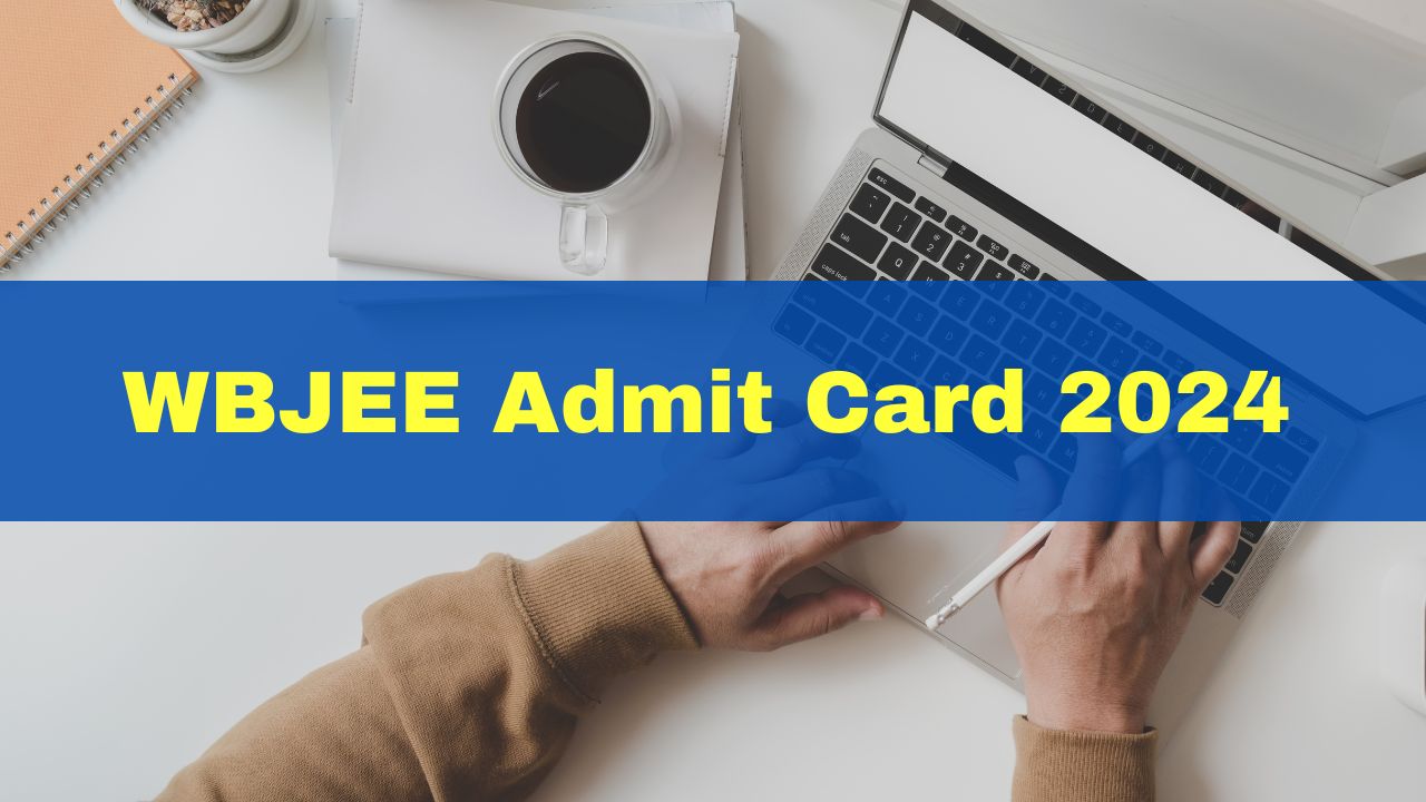 WBJEE Admit Card 2024 To Be Released On April 18 At wbjeeb.nic.in ...