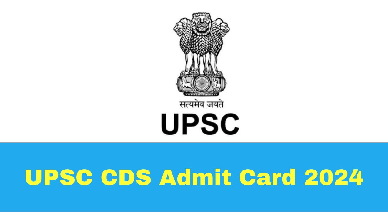 UPSC CDS Admit Card 2024 Expected To Be Released On This Date; Exam On ... UPSC CDS Admit Card 2024 Expected To Be Released On This Date; Exam On ...