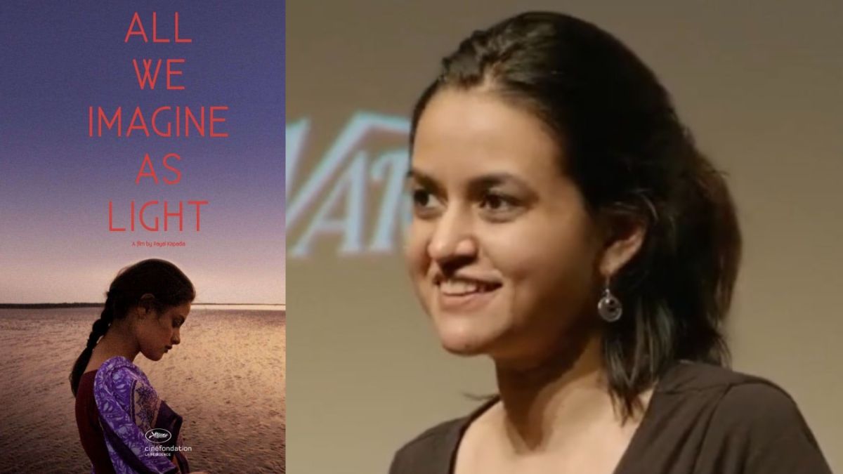 Cannes 2024: Filmmaker Payal Kapadia's Movie All We Imagine As Light ...