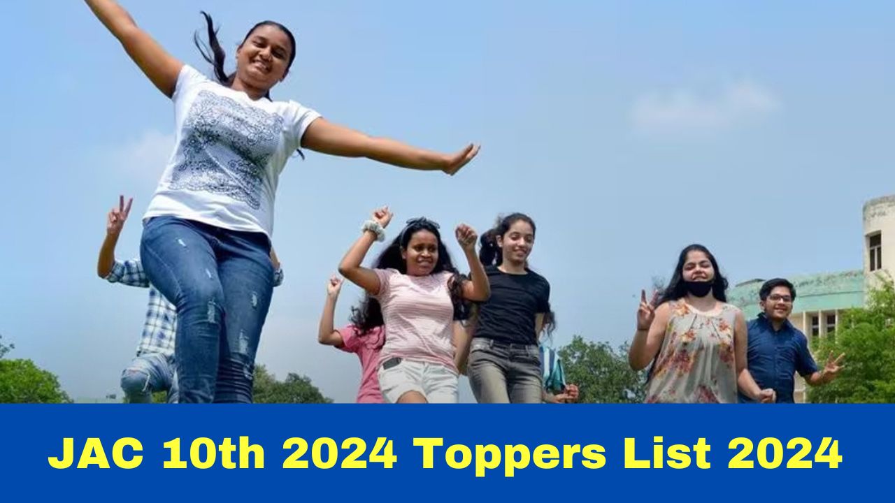 JAC 10th Toppers List 2024: Jharkhand Class 10 Result Topper Name And ...
