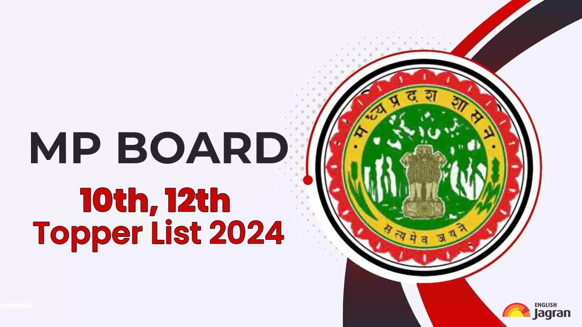 MP Board Topper List 2024: Check MPBSE 10th 12th Result, Pass ... MP Board Topper List 2024: Check MPBSE 10th 12th Result, Pass ...