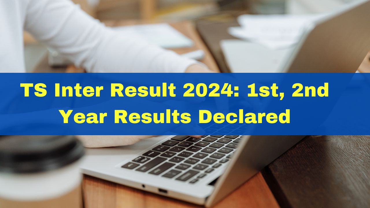 Manabadi TS Inter 1st, 2nd Year Results Declared: Check Telangana Results at tsbie.cgg.gov.in ...