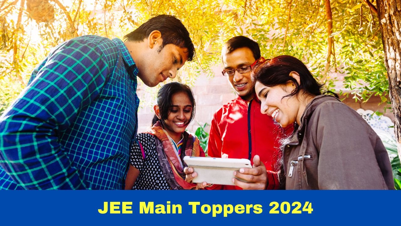 JEE Main Toppers 2024: 56 Candidates Scored Perfect 100 Percentile ...