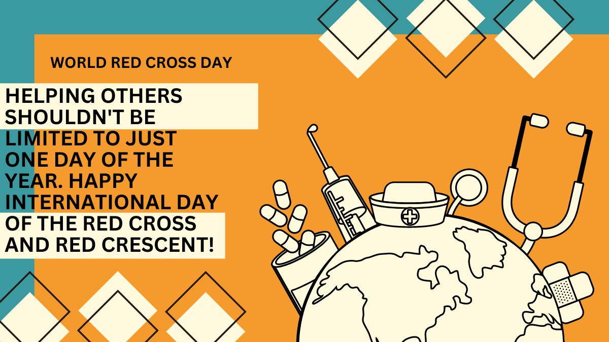 World Red Cross Day 2024: Best Quotes, Slogans, Messages, WhatsApp And ...