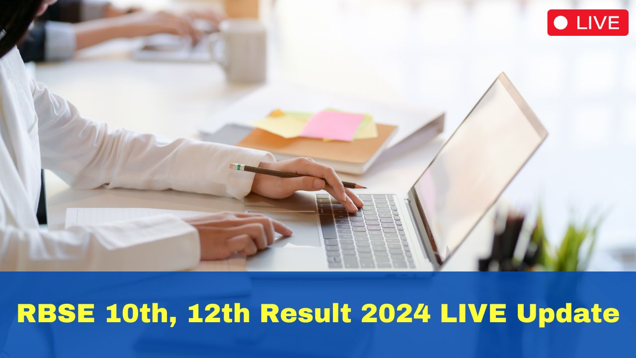 RBSE 10th, 12th Result 2024 LIVE Update: Rajasthan Board 10, 12 Result To Be Out Soon; Download ...