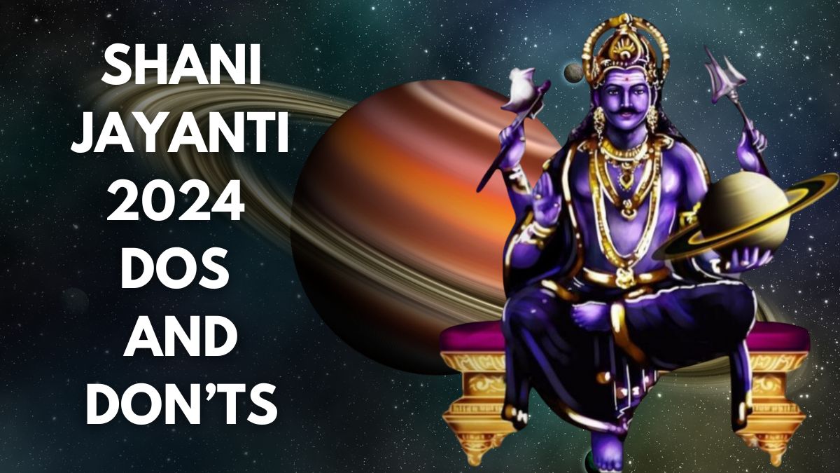 Shani Jayanti 2024: Dos And Don’ts You Must Follow On The Appearance ...