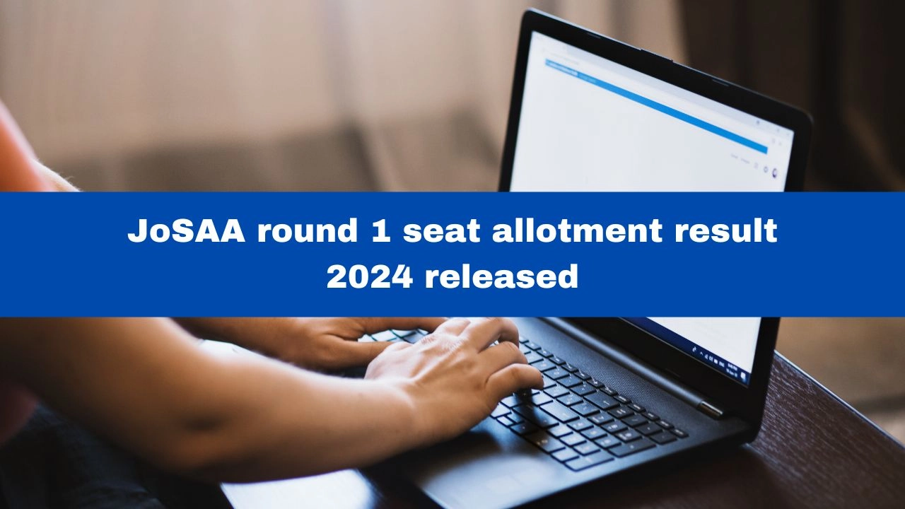 JoSAA Round 1 Seat Allotment Result 2024 Released At josaa.nic.in; Check Seat Booking Fee ...