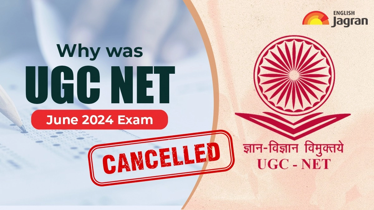 UGC NET 2024 Row: Why Was UGC NET June 2024 Exam Cancelled? Controversy ... UGC NET 2024 Row: Why Was UGC NET June 2024 Exam Cancelled? Controversy ...
