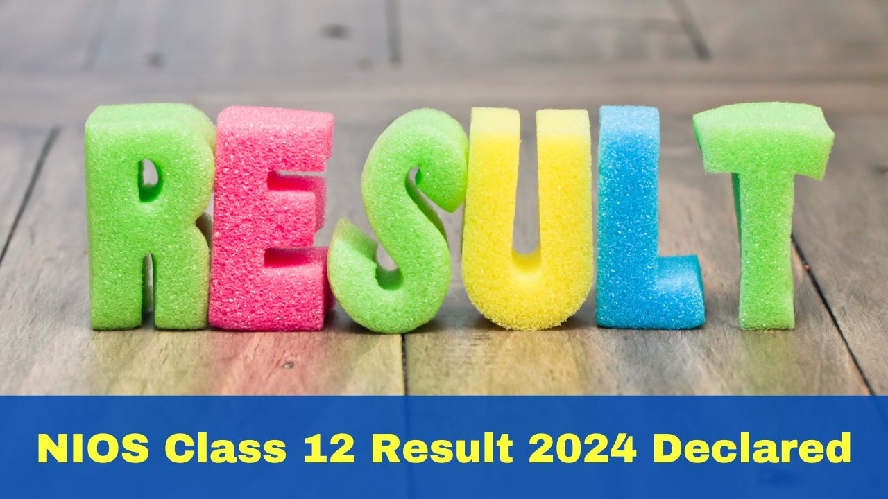 NIOS Class 12 Result 2024 Declared At results.nios.ac.in; Details Here