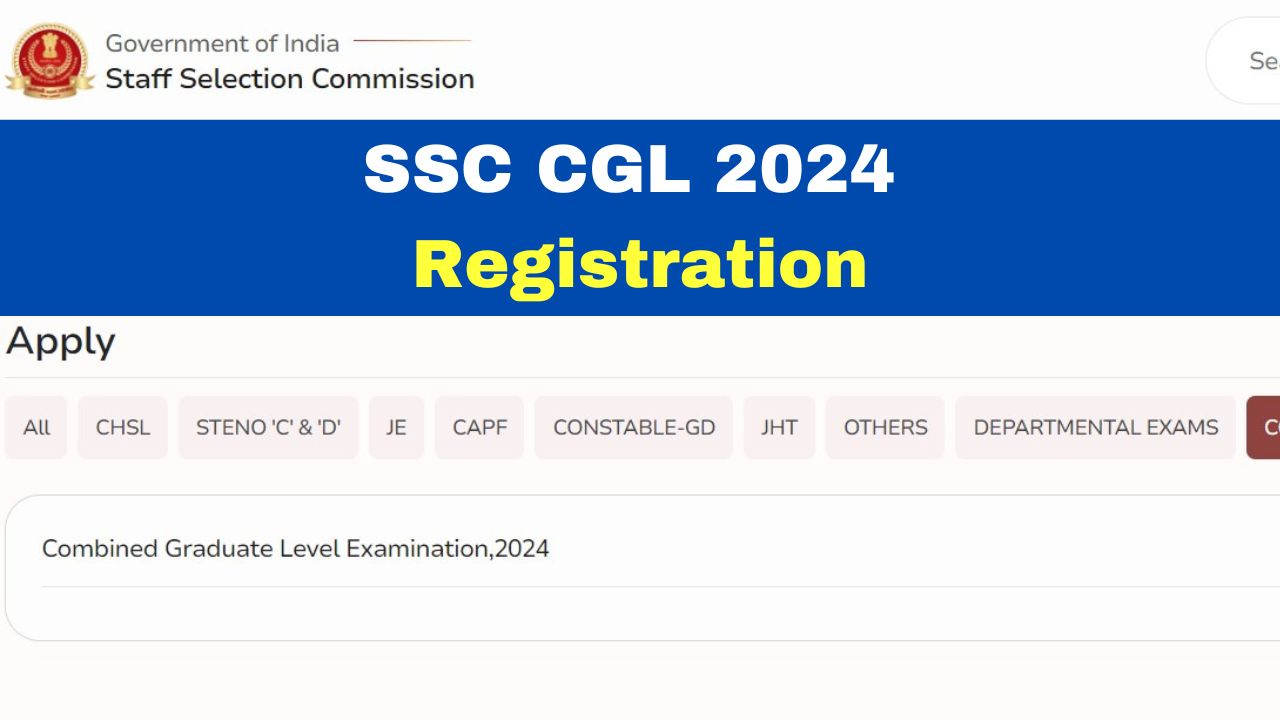 SSC CGL 2024 Registration Process Begins At ssc.gov.in; Get Direct Link ...