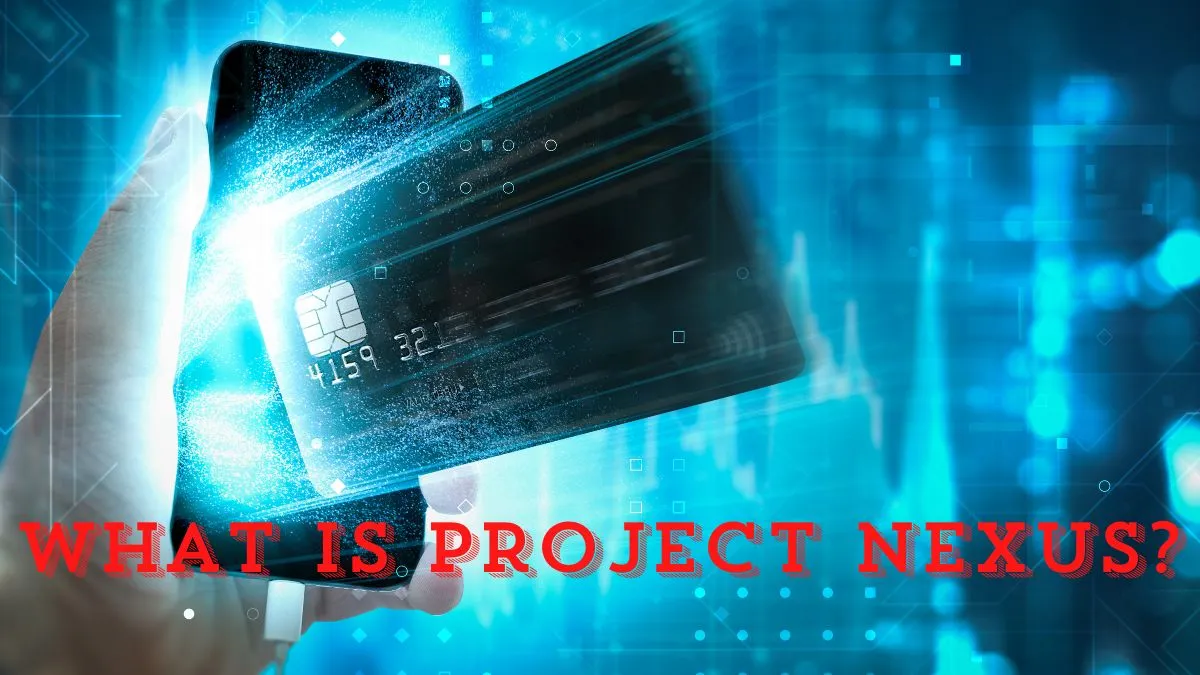 India Joins Project Nexus: What Is It, How It Will Redefine Instant ...