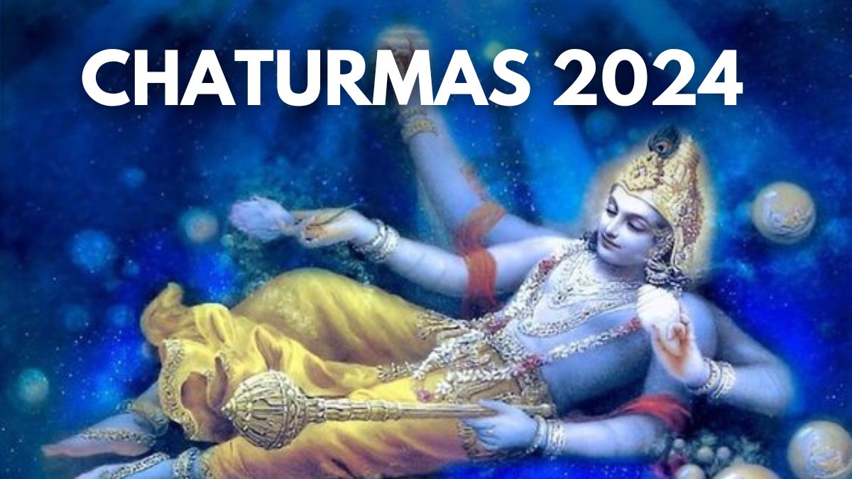 Chaturmas 2024: Start And End Date; Know Significance And Rituals Of ...