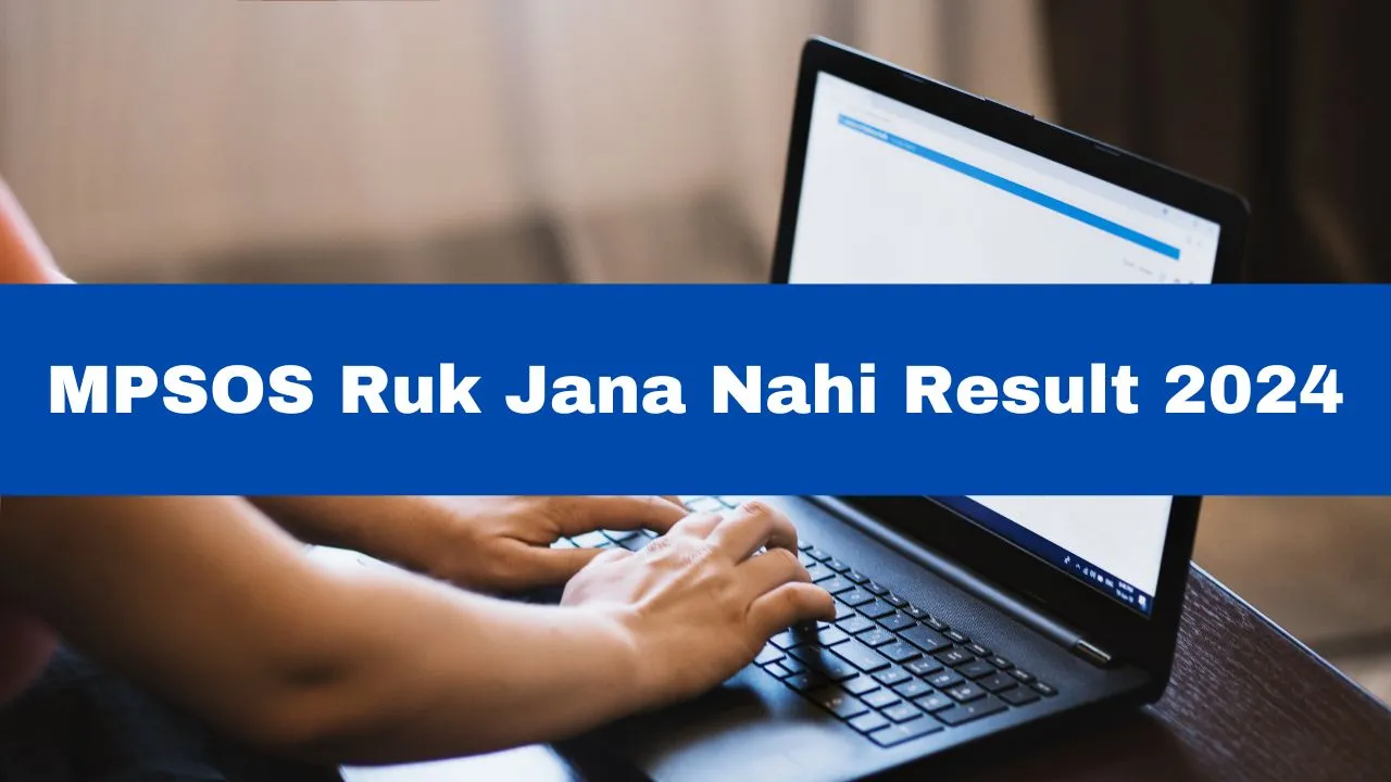 MPSOS Ruk Jana Nahi Result 2024 Out: MP State Open School 10th, 12th ...