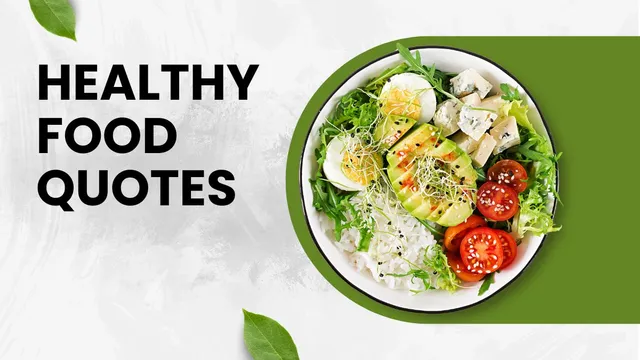 Top 15 Inspiring Quotes About Food To Motivate Healthy Eating For A ...