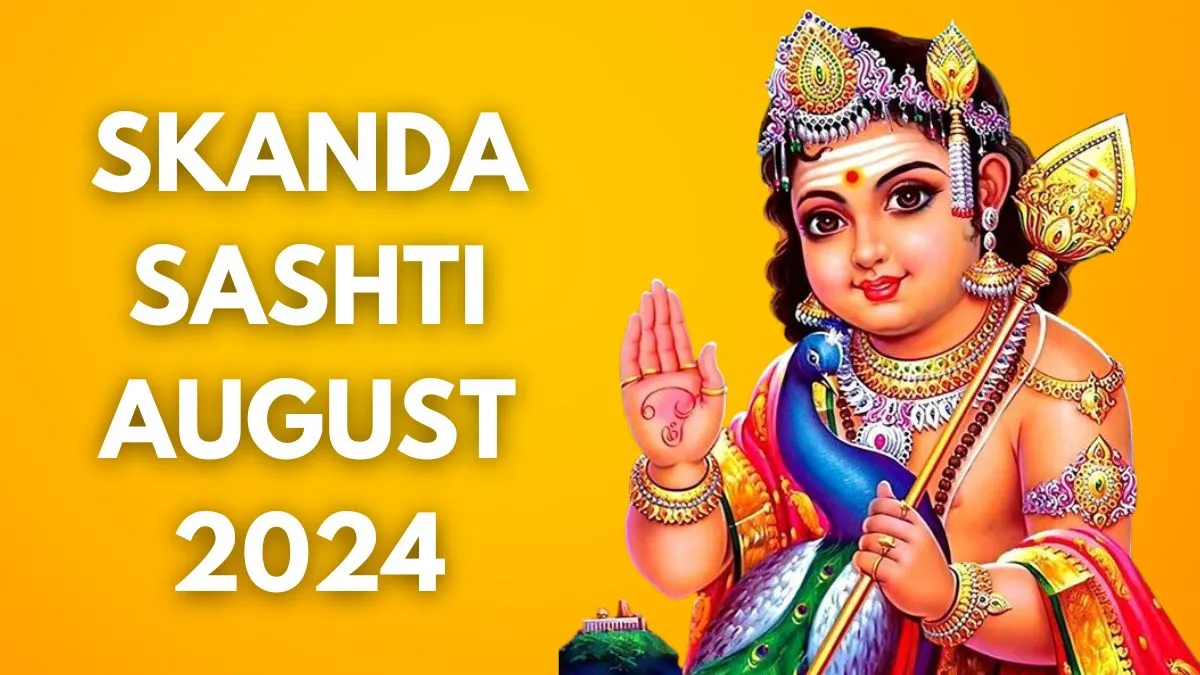 Skanda Sashti August 2024: Date, Time, Significance And Rituals Of ...