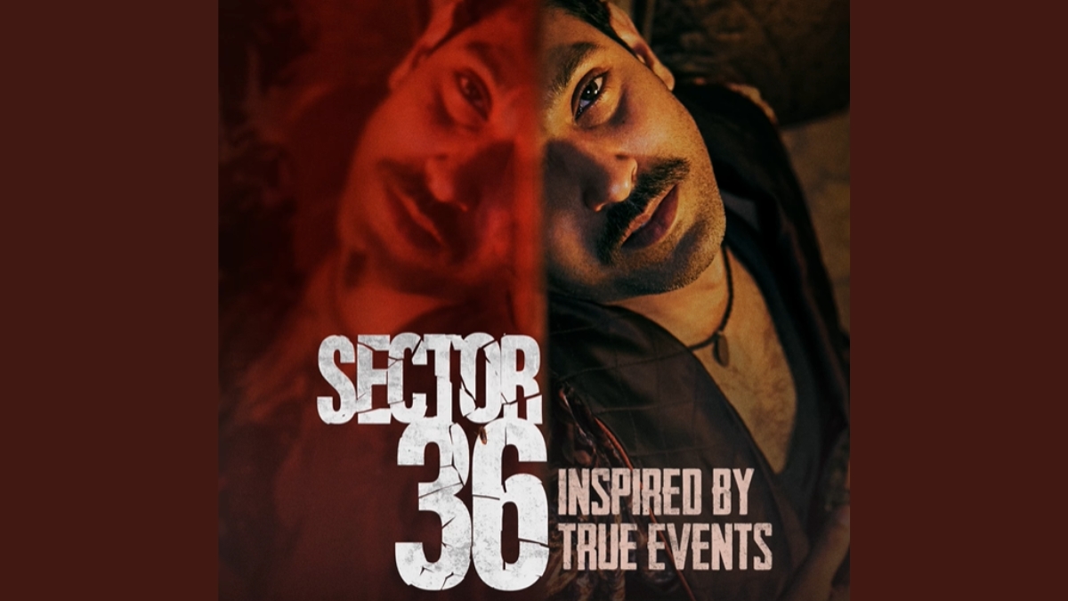 Sector 36 Release Date Out; Vikrant Massey And Deepak Dobriyal Team Up ...
