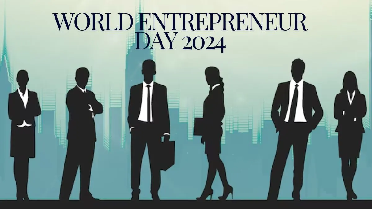 World Entrepreneur Day 2024: Top 10 Quotes By Leading Figures In The ...
